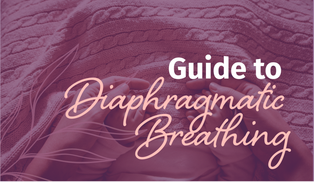 Freebie – Guide to Diaphragmatic Breathing – Holistic Physical Therapy
